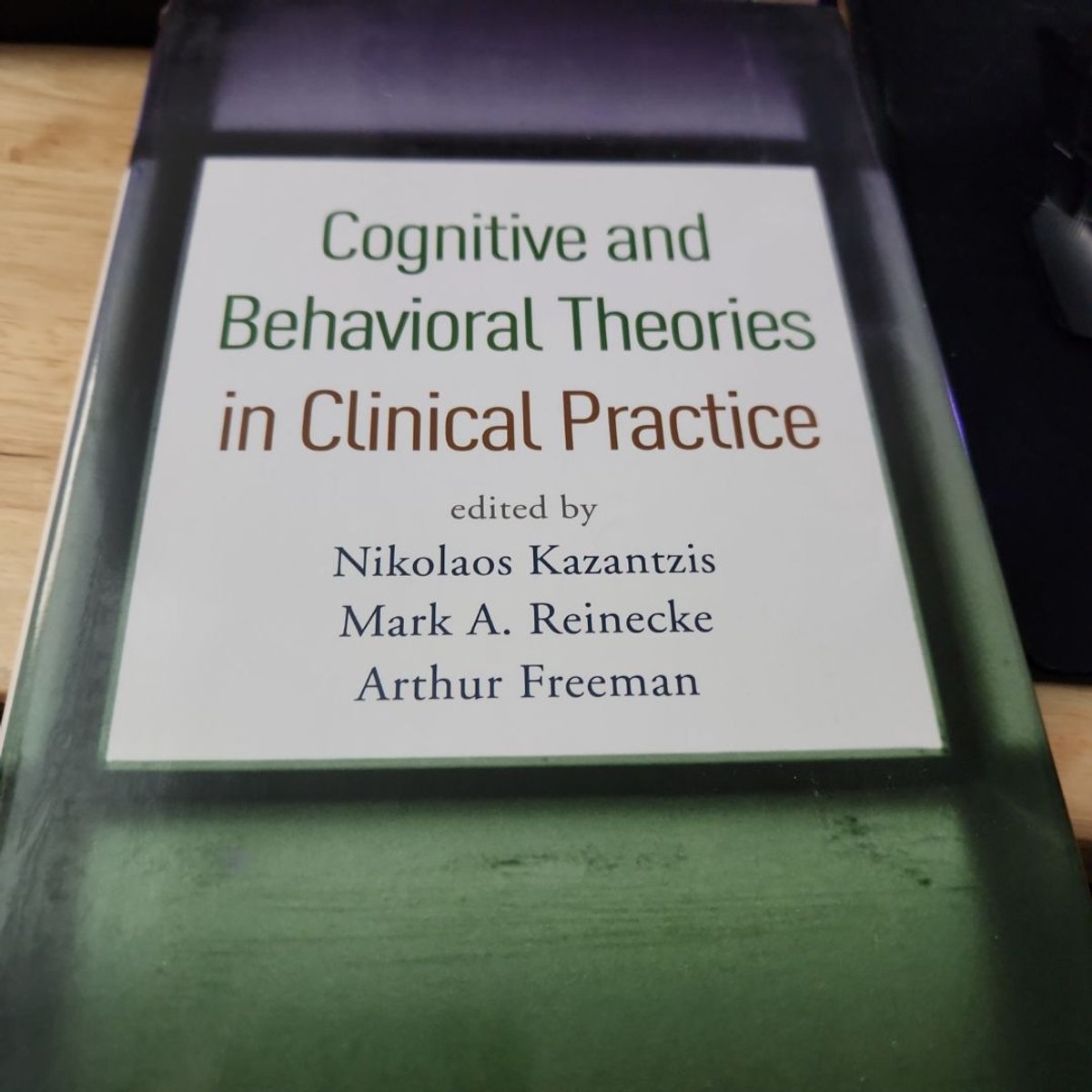 Cognitive and Behavioral Theories in Clinical Practice by Frank M. Dattilio