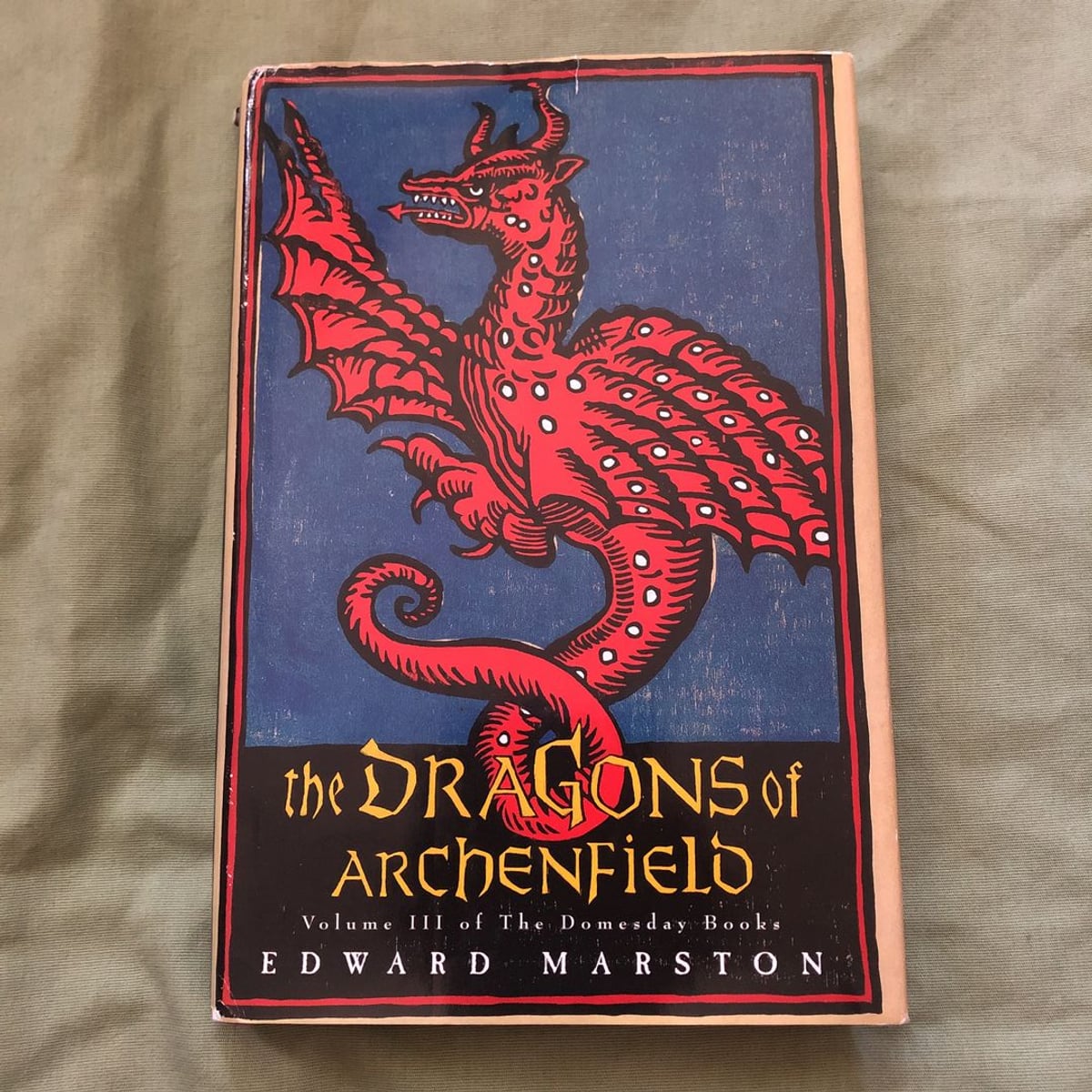 The Dragons of Archenfield by Edward Marston