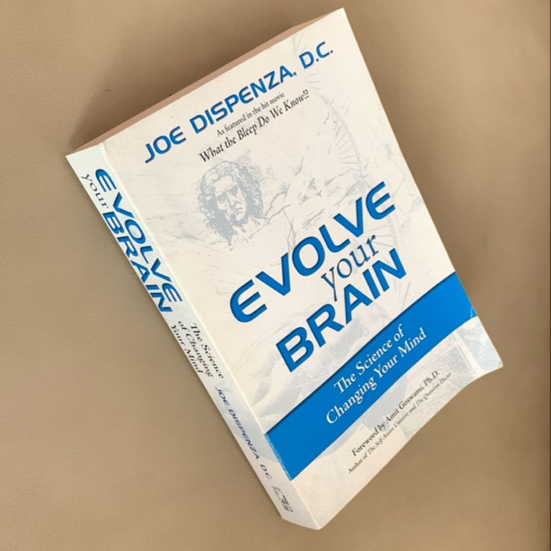 Evolve Your Brain by Joe Dispenza