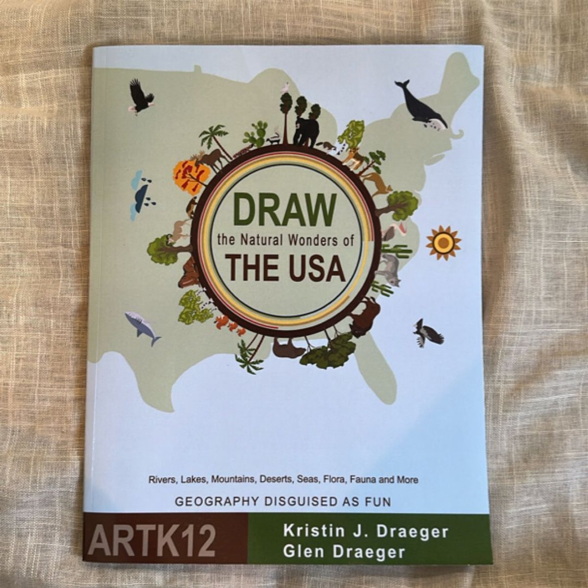 Draw the Natural Wonders of the USA by Glen Draeger, Kristin Draeger