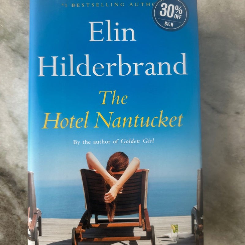 The Hotel Nantucket by Elin Hilderbrand, Hardcover | Pangobooks