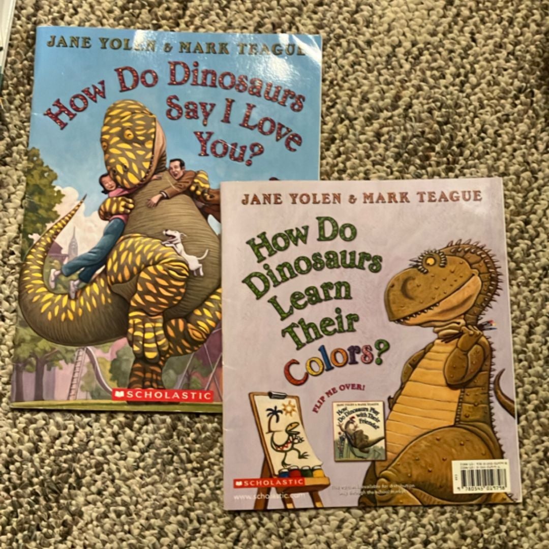 How Do Dinosaurs Say I Love You? by Jane Yolen