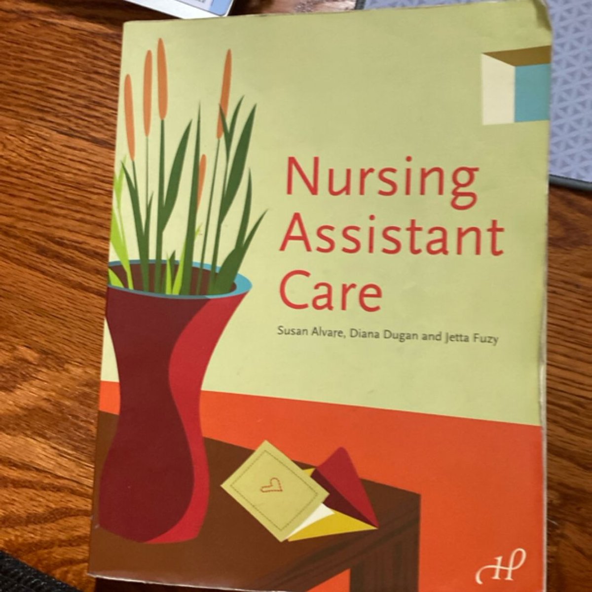 Nursing Assistant Care by Hartman Publishing Staff