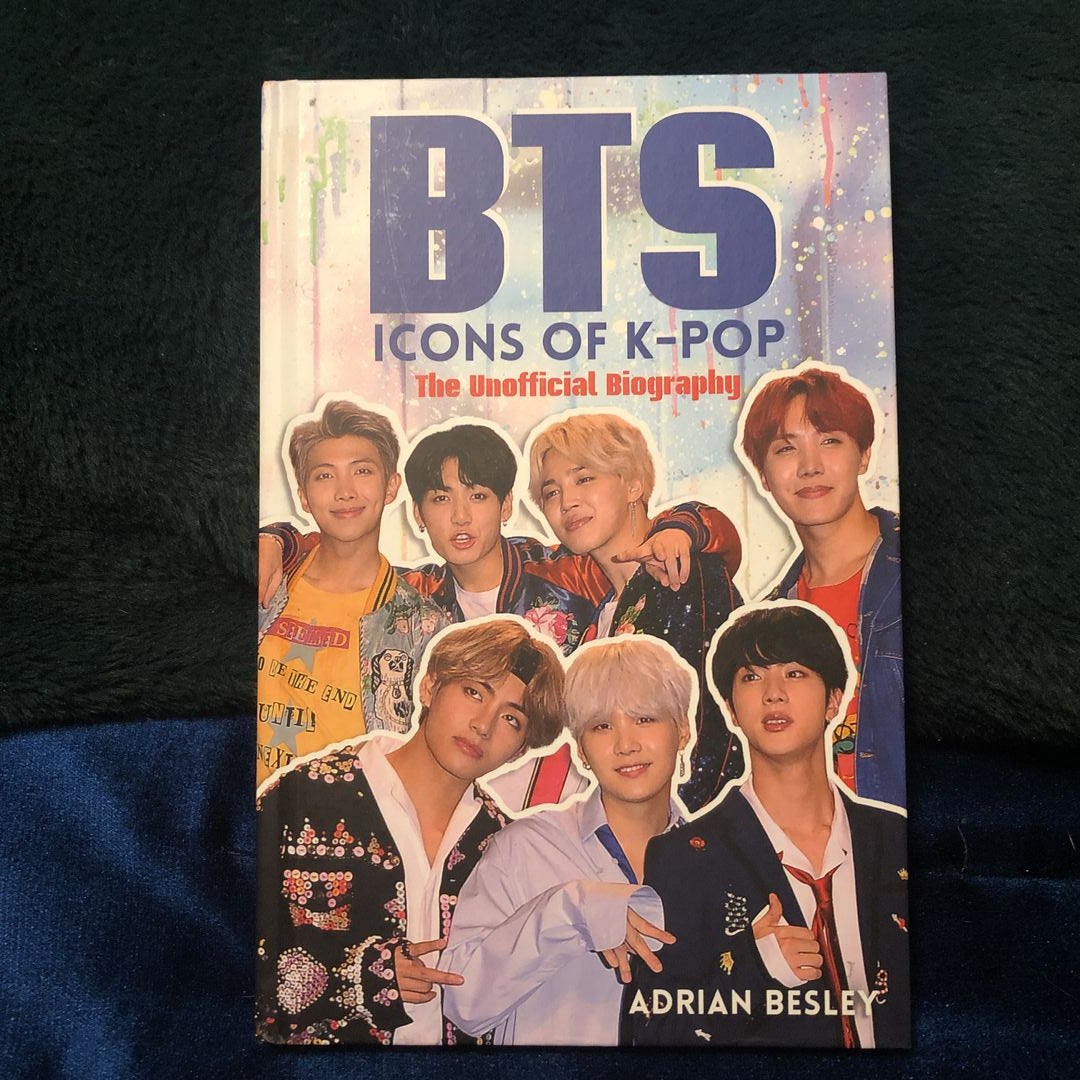 BTS Icons of K-Pop: The Unofficial Biography by Adrian Besley ...