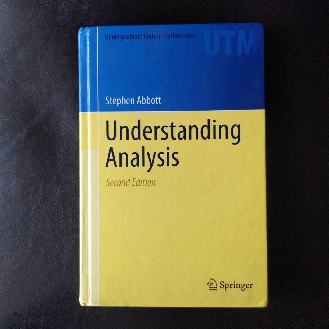 Understanding Analysis by Stephen Abbott