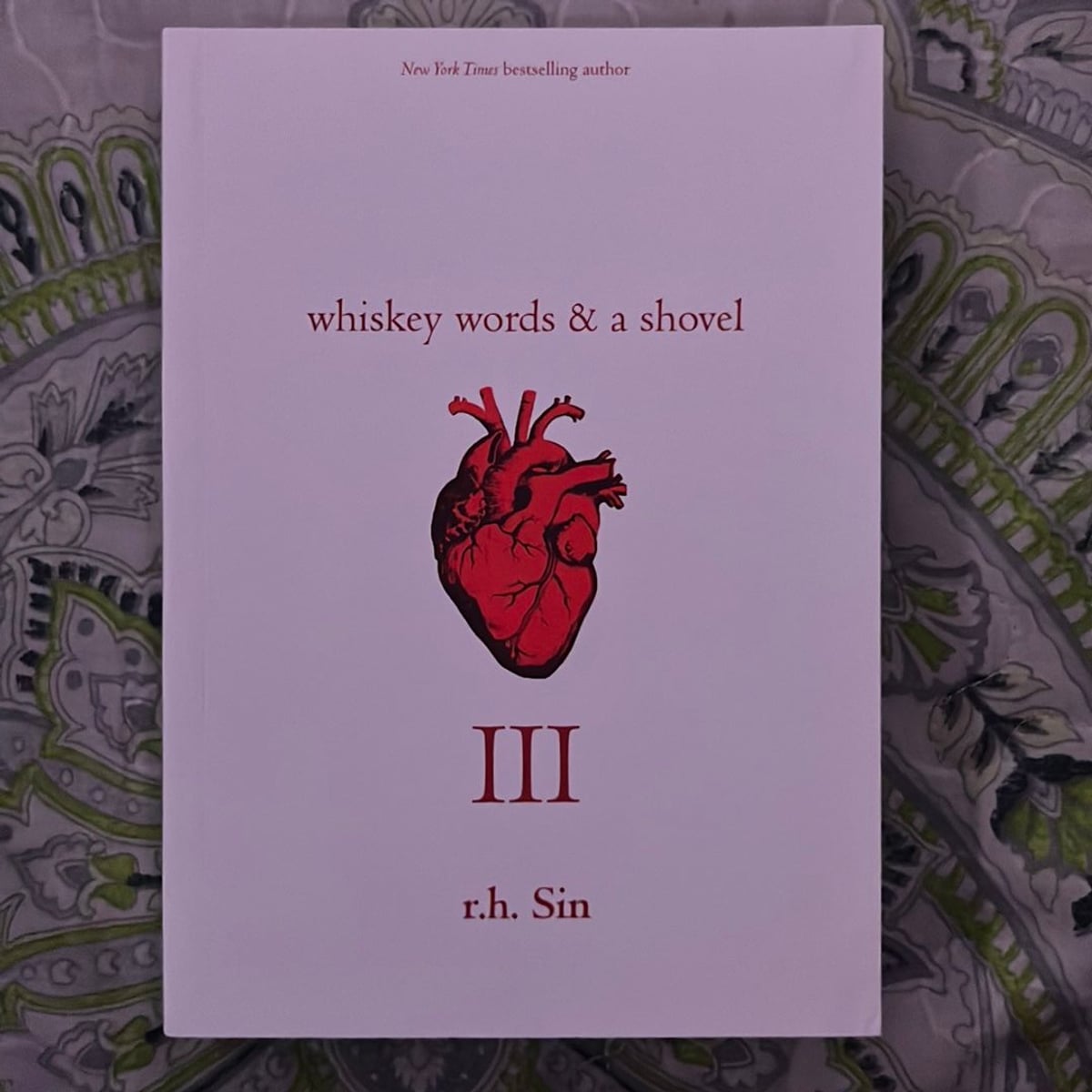Whiskey Words & A Shovel III by r.h. Sin, Paperback | Pangobooks