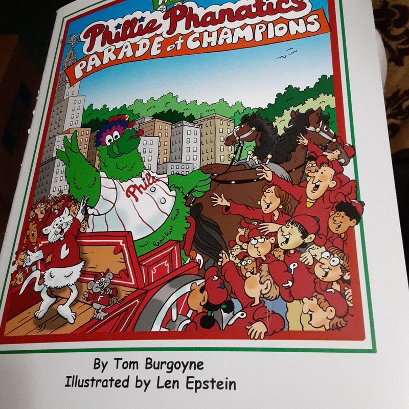 The Phillie Phanatic's Parade of Champions by Tom Burgoyne