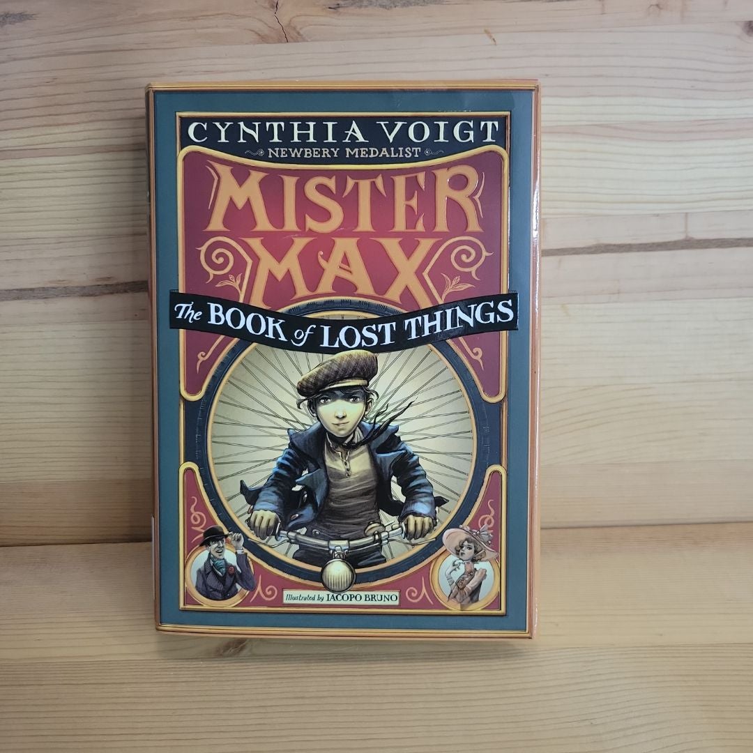 Mister Max: the Book of Lost Things by Cynthia Voigt