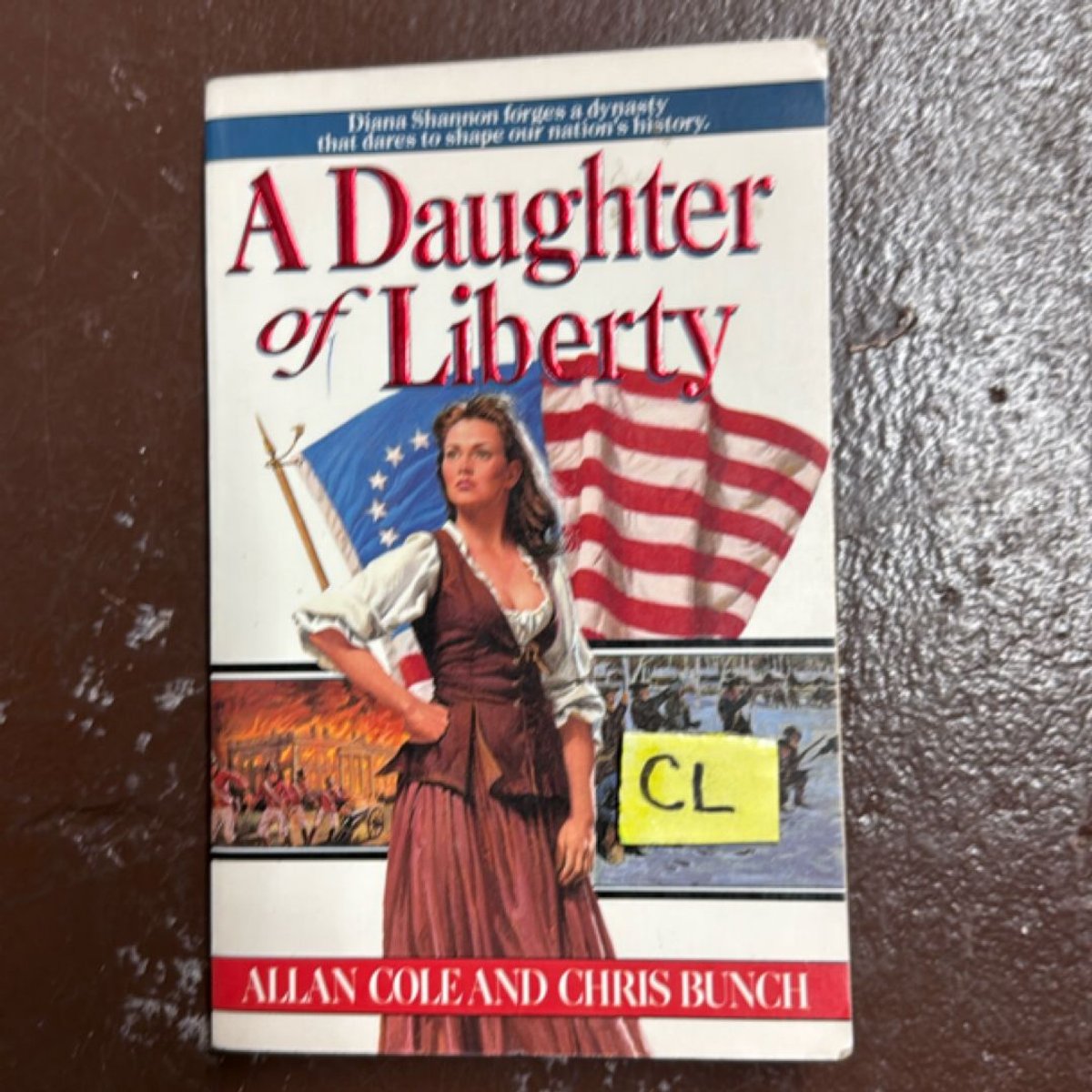 A Daughter of Liberty by Allan Cole, Chris Bunch