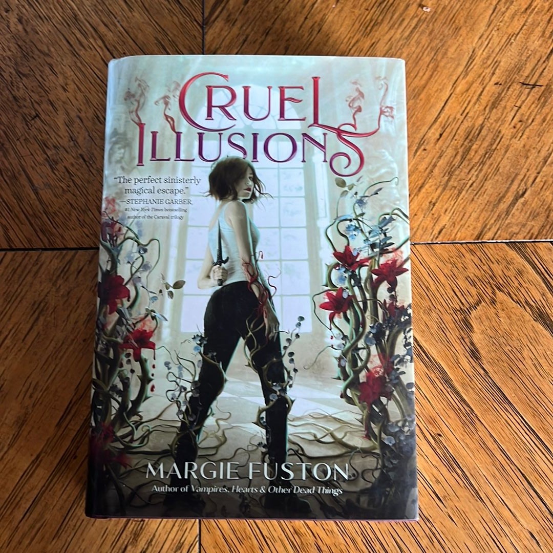 Cruel Illusions by Margie Fuston