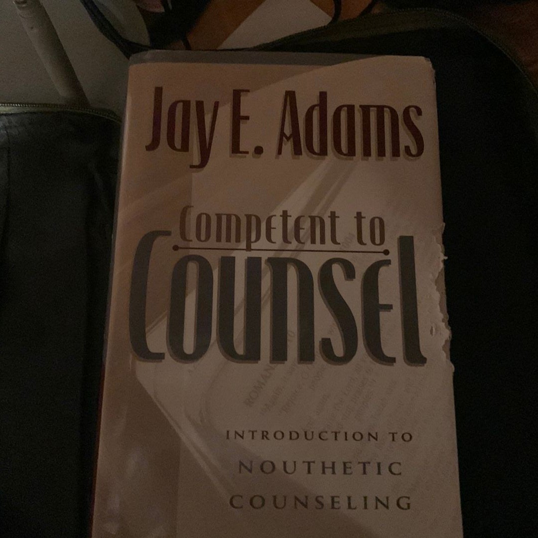 Competent to Counsel by Jay E. Adams