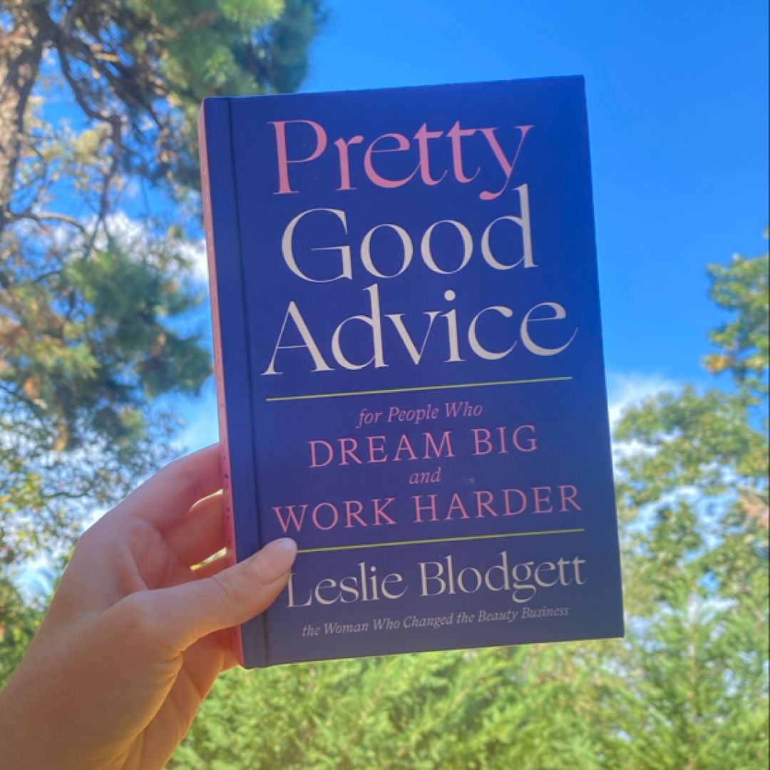 Pretty Good Advice by Leslie Blodgett