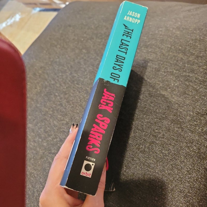The Last Days of Jack Sparks by Jason Arnopp