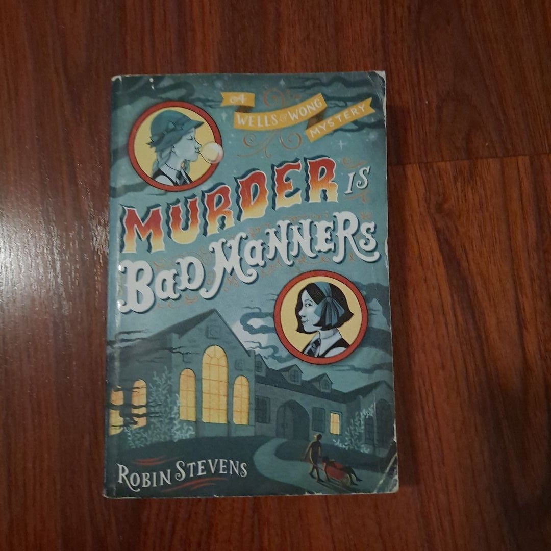 Murder Is Bad Manners by Robin Stevens