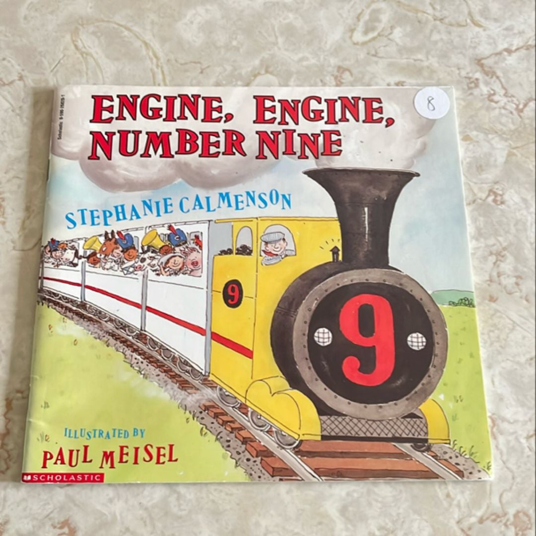 Engine, Engine, Number Nine by Stephanie Calmenson, Paul Meisel