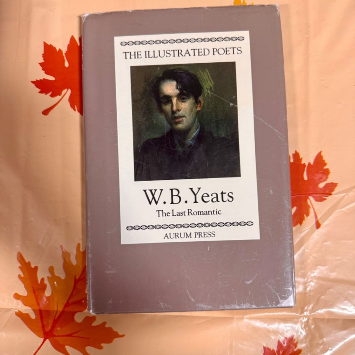 Last Romantic by W. Yeats, Peter Porter