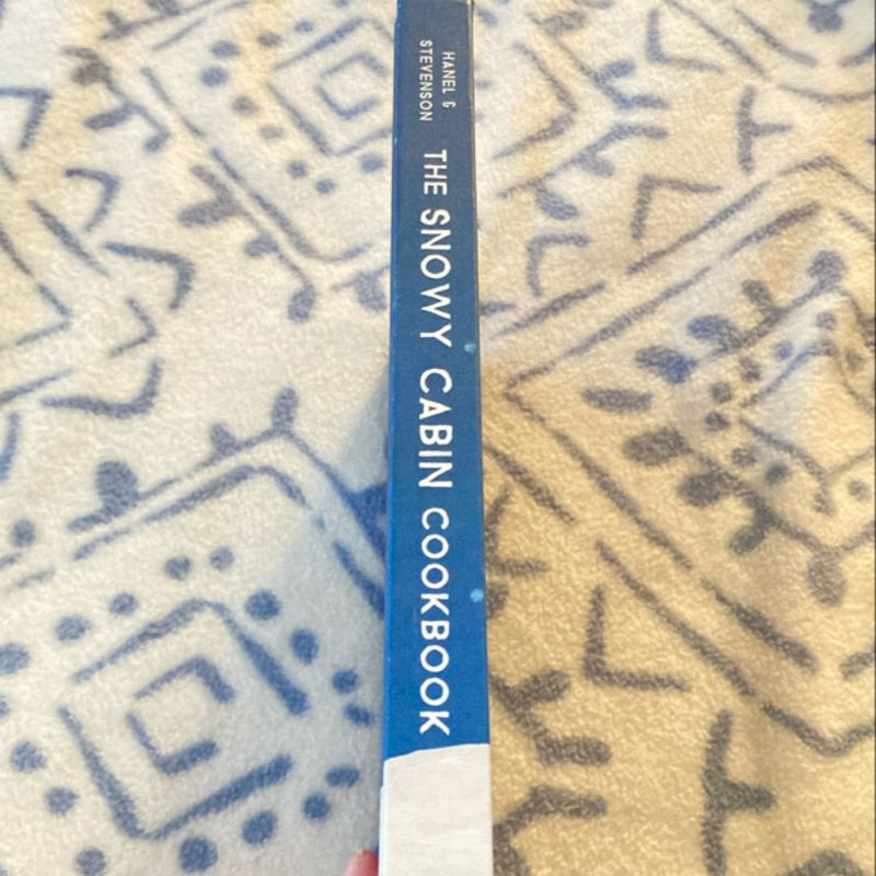 The Snowy Cabin Cookbook by Jen Stevenson; Marnie Hanel, Hardcover ...