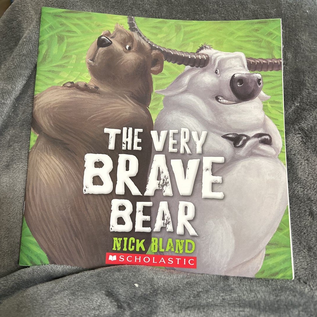 The Very Brave Bear by Nick Bland