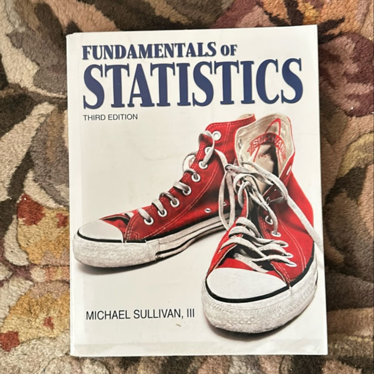 Fundamentals of Statistics by Michael Sullivan