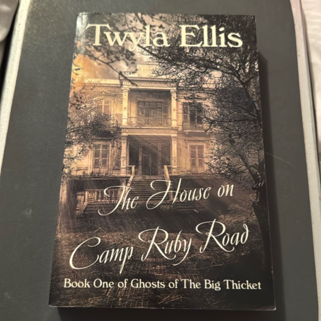 The House on Camp Ruby Road by Twyla Ellis