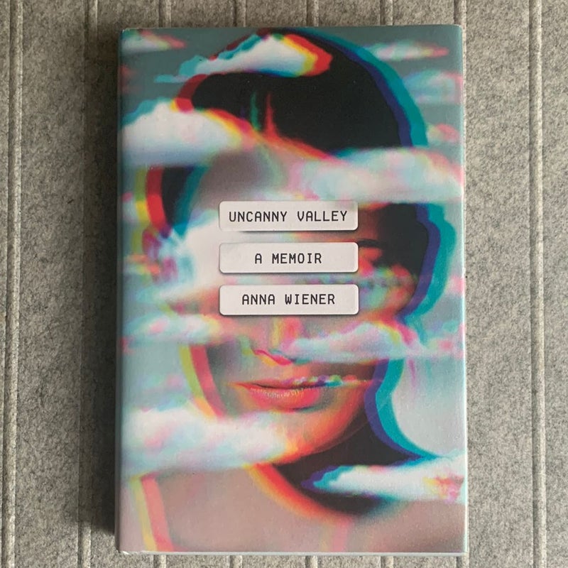 Uncanny Valley by Anna Wiener