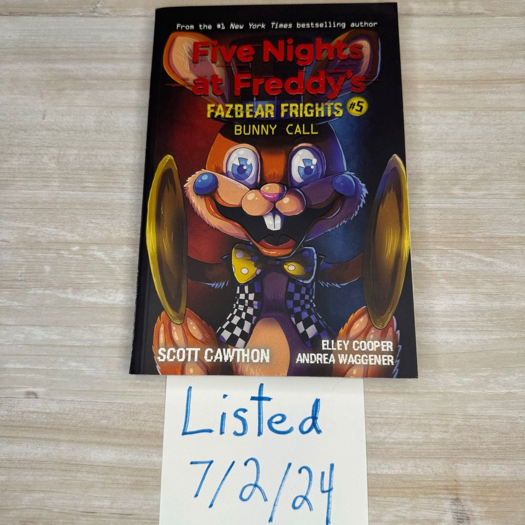 Bunny Call (Five Nights at Freddy's: Fazbear Frights #5) by Scott Cawthon