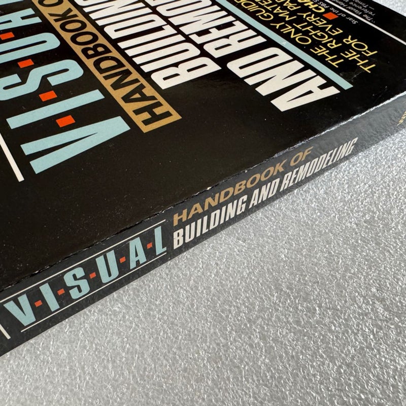 The Visual Handbook of Building and Remodeling by Charlie Wing