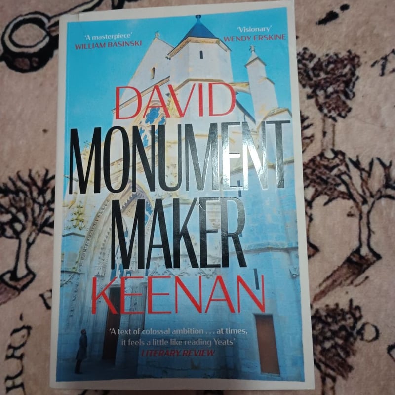 Monument Maker by David Keenan