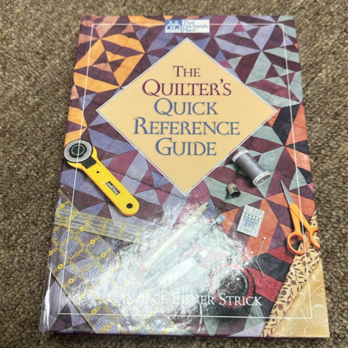 The Quilter's Quick Reference Guide by Candace Eisner Strick