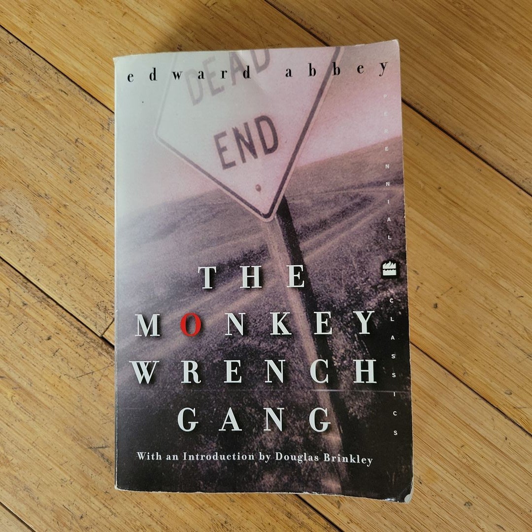 The Monkey Wrench Gang by Edward Abbey