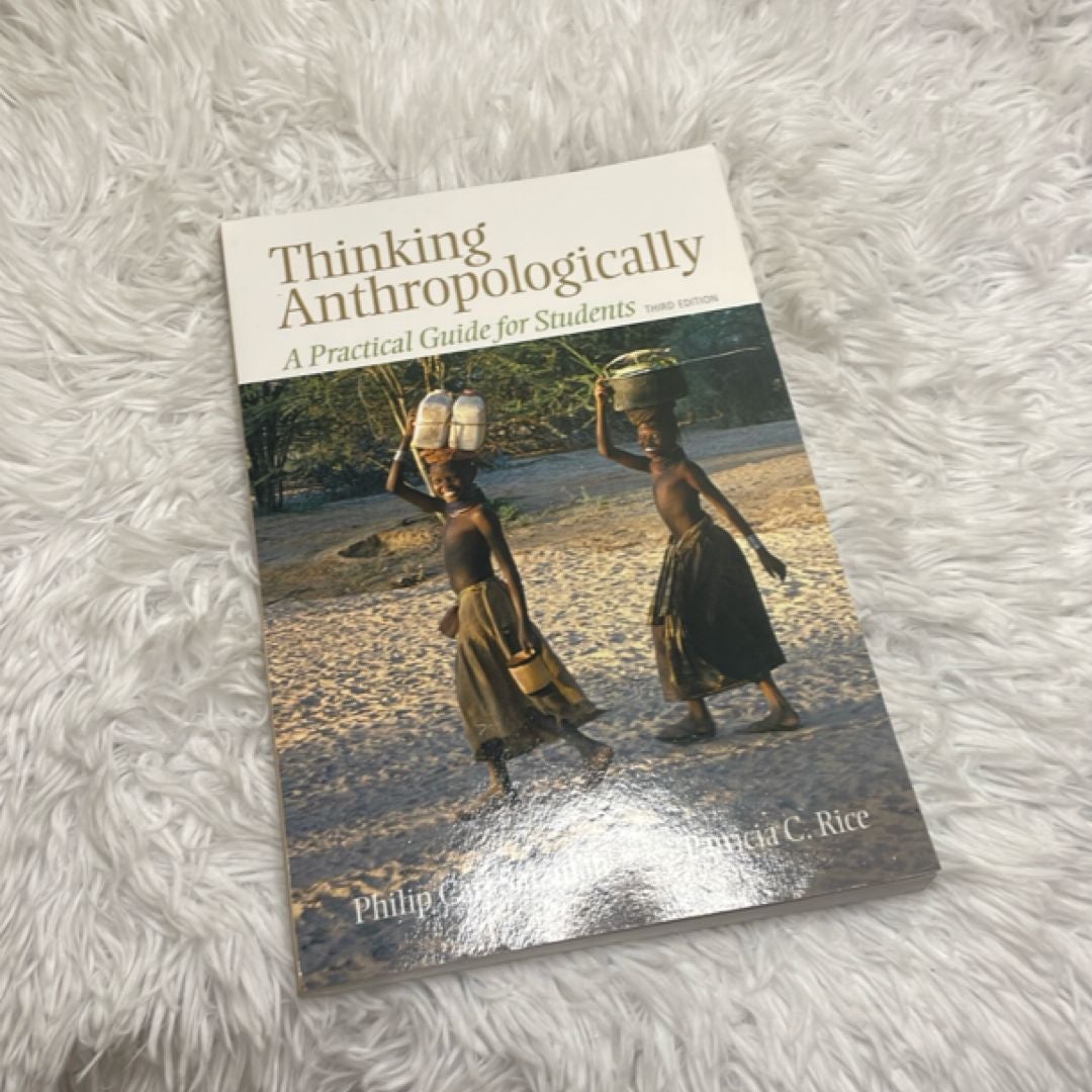 Thinking Anthropologically by Philip C. Salzman, Patricia C. Rice