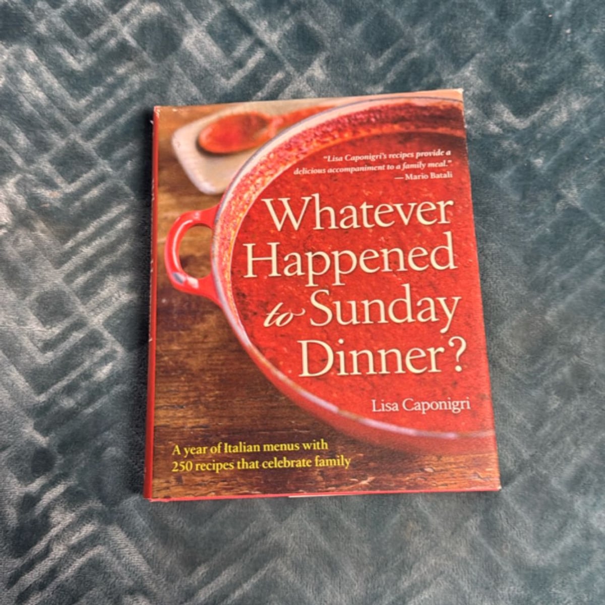 Whatever Happened to Sunday Dinner? by Lisa Caponigri