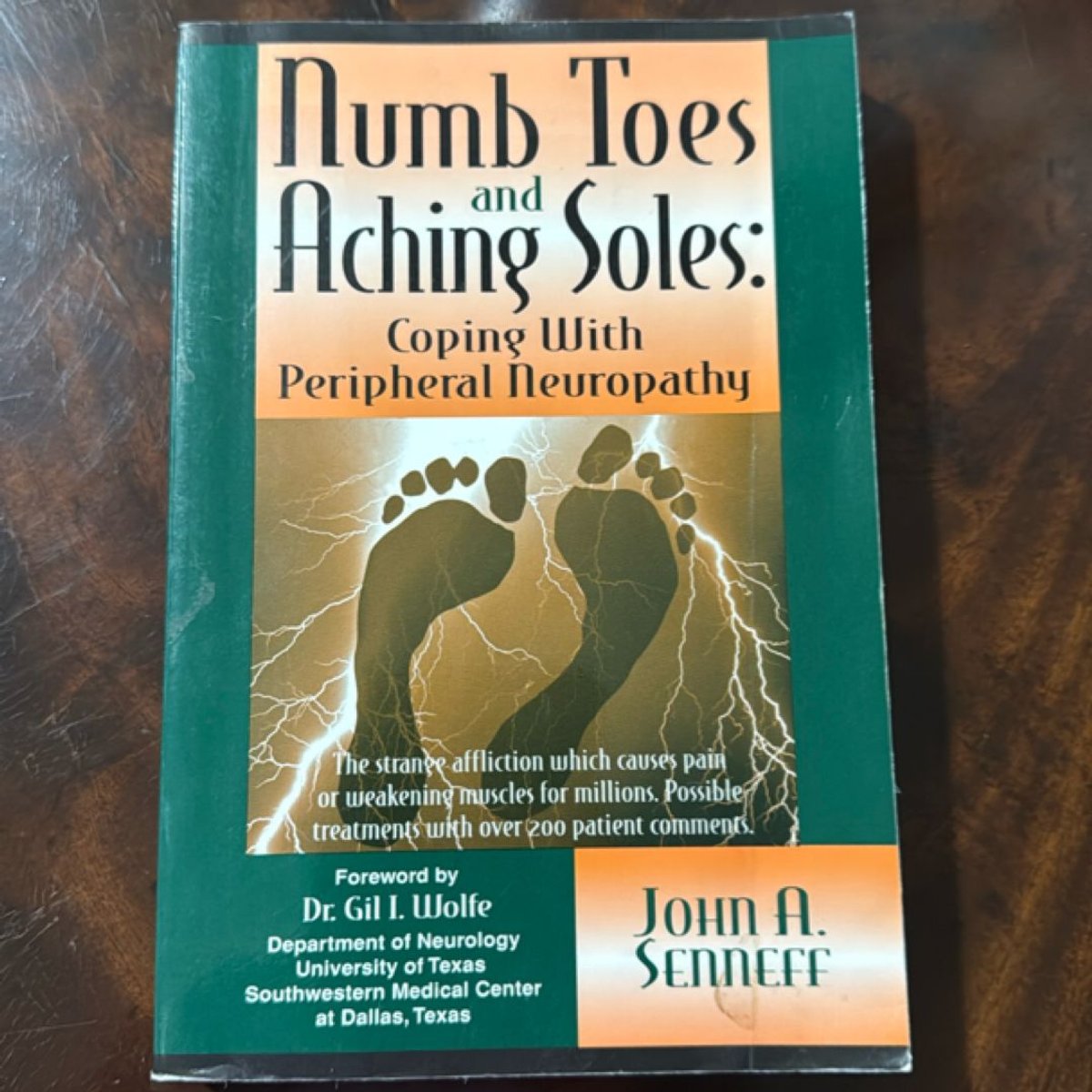 Numb Toes and Aching Soles by John A. Senneff