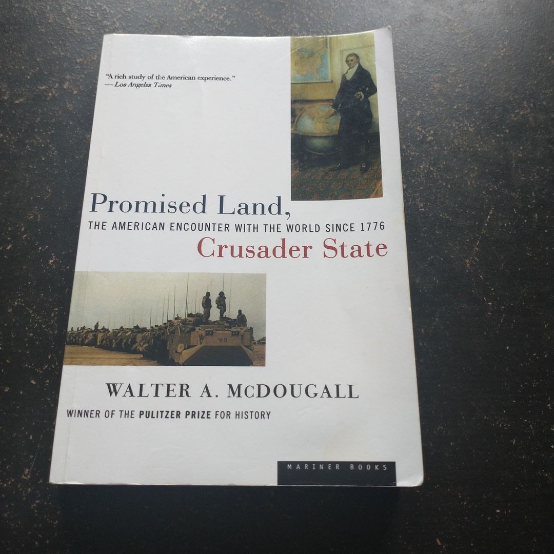 Promised Land, Crusader State by Walter A. McDougall