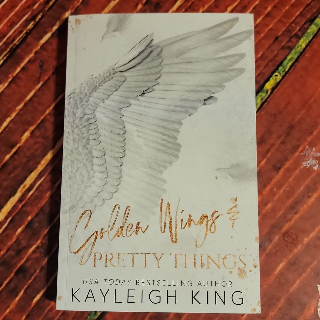 Golden Wings & Pretty Things by Kayleigh King