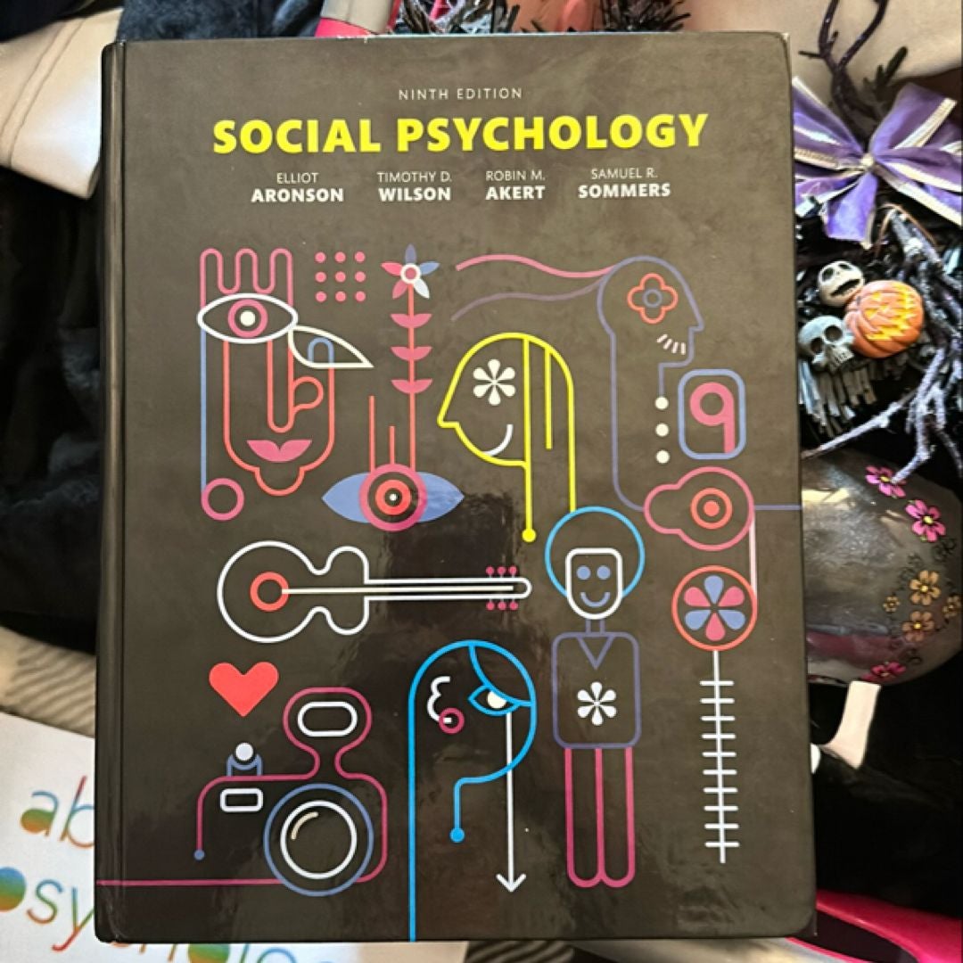 Social Psychology by Elliot Aronson, Timothy D. Wilson, Robin M. Akert