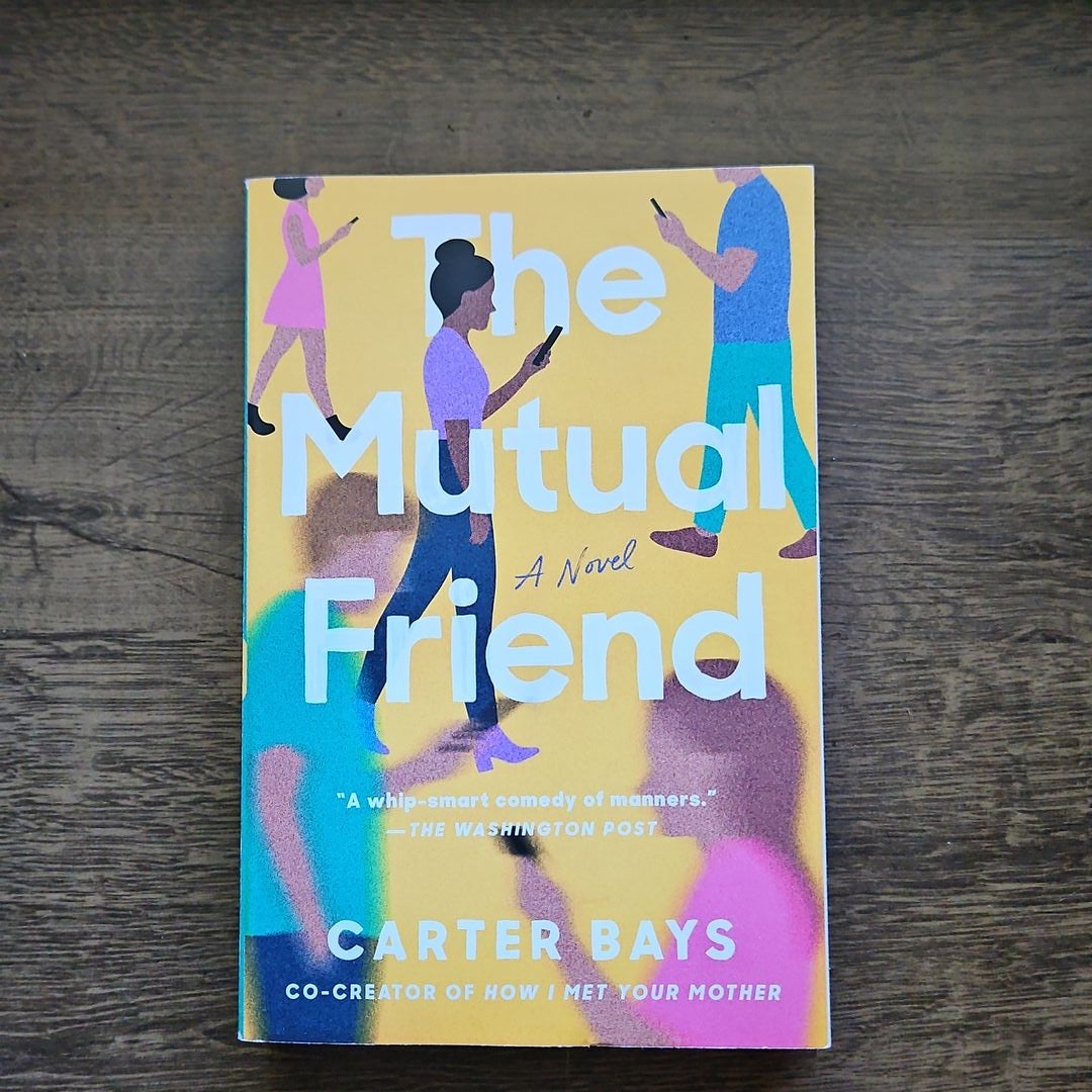 The Mutual Friend by Carter Bays