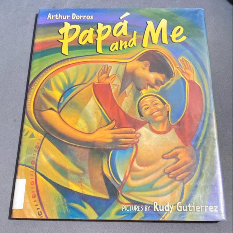 Papa and Me by Arthur Dorros