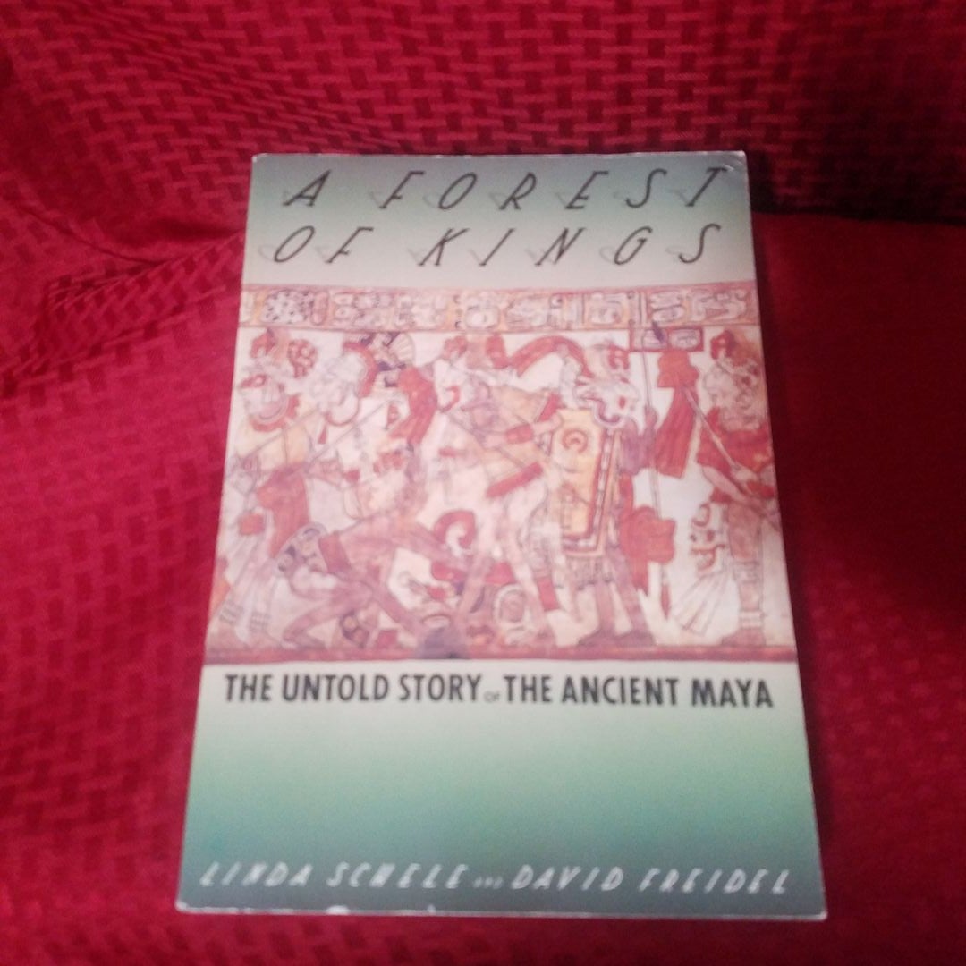A Forest of Kings by Linda Schele and David Freidel, Paperback | Pangobooks