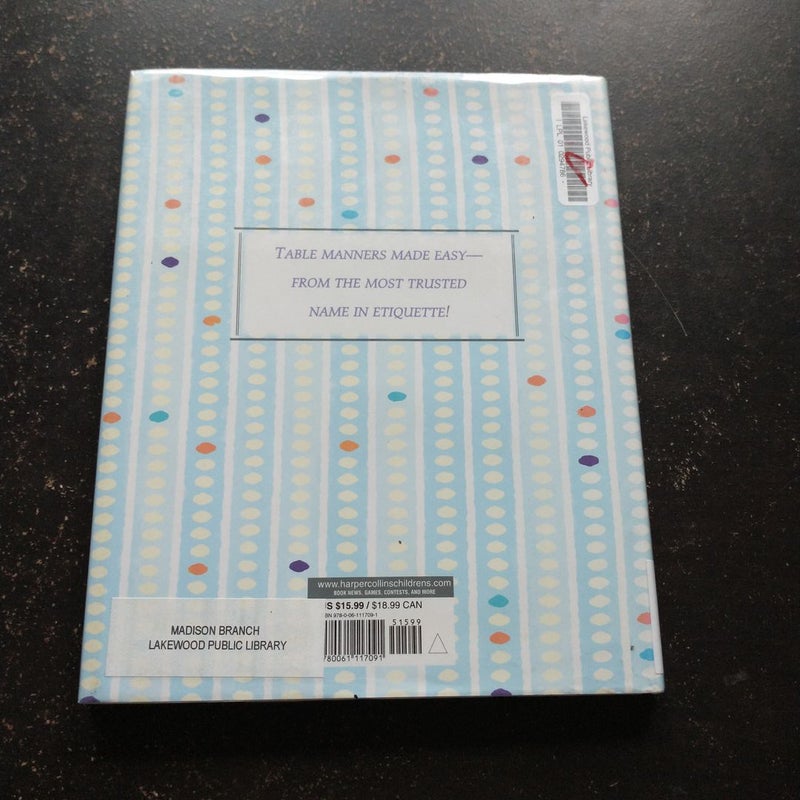 Emily Post's Table Manners for Kids by Cindy P. Senning, Peggy Post