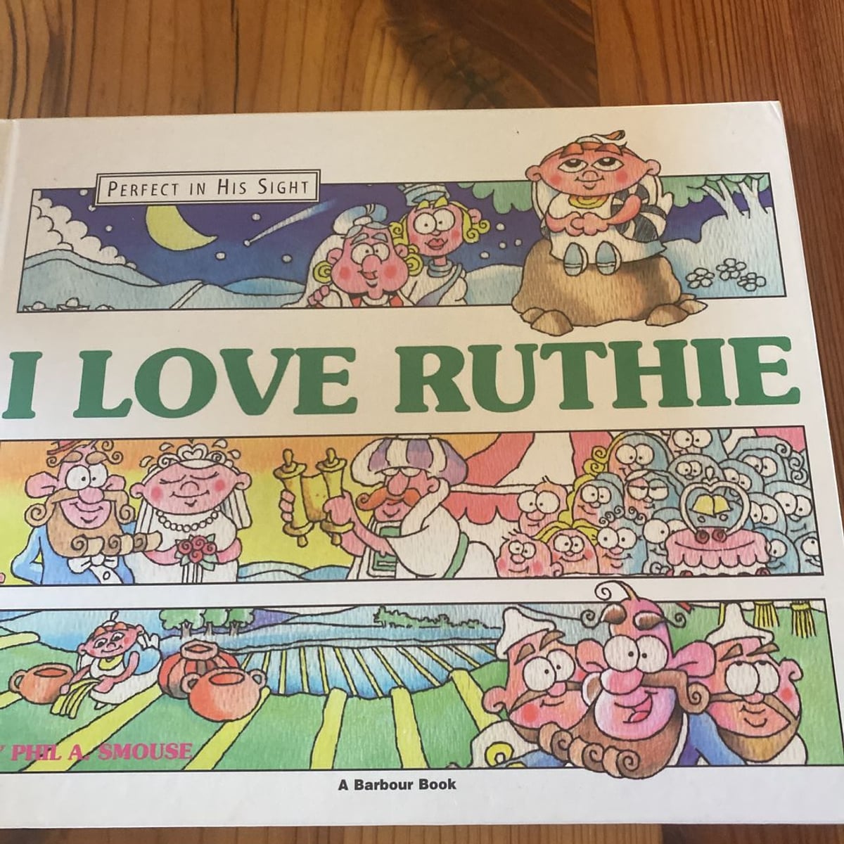 I Love Ruthie by Phil A. Smouse