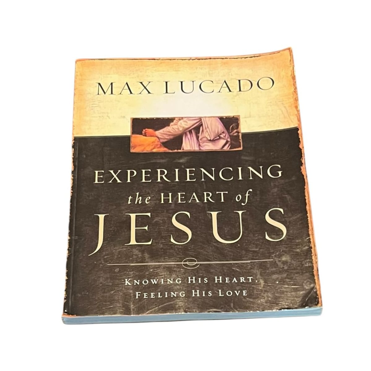 Experiencing the Heart of Jesus by Max Lucado, Paperback | Pangobooks