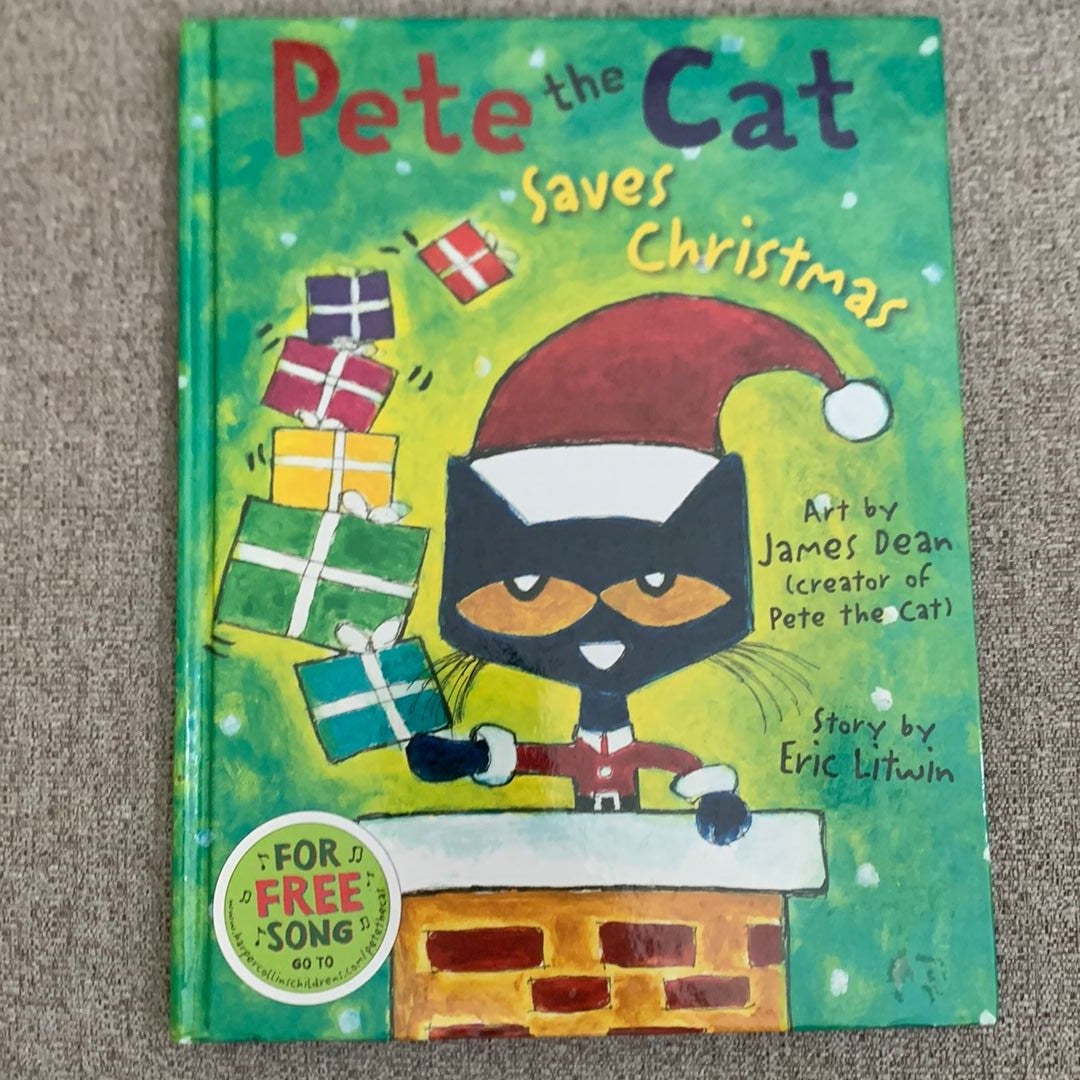 Pete the Cat Saves Christmas by Eric Litwin, Kimberly Dean