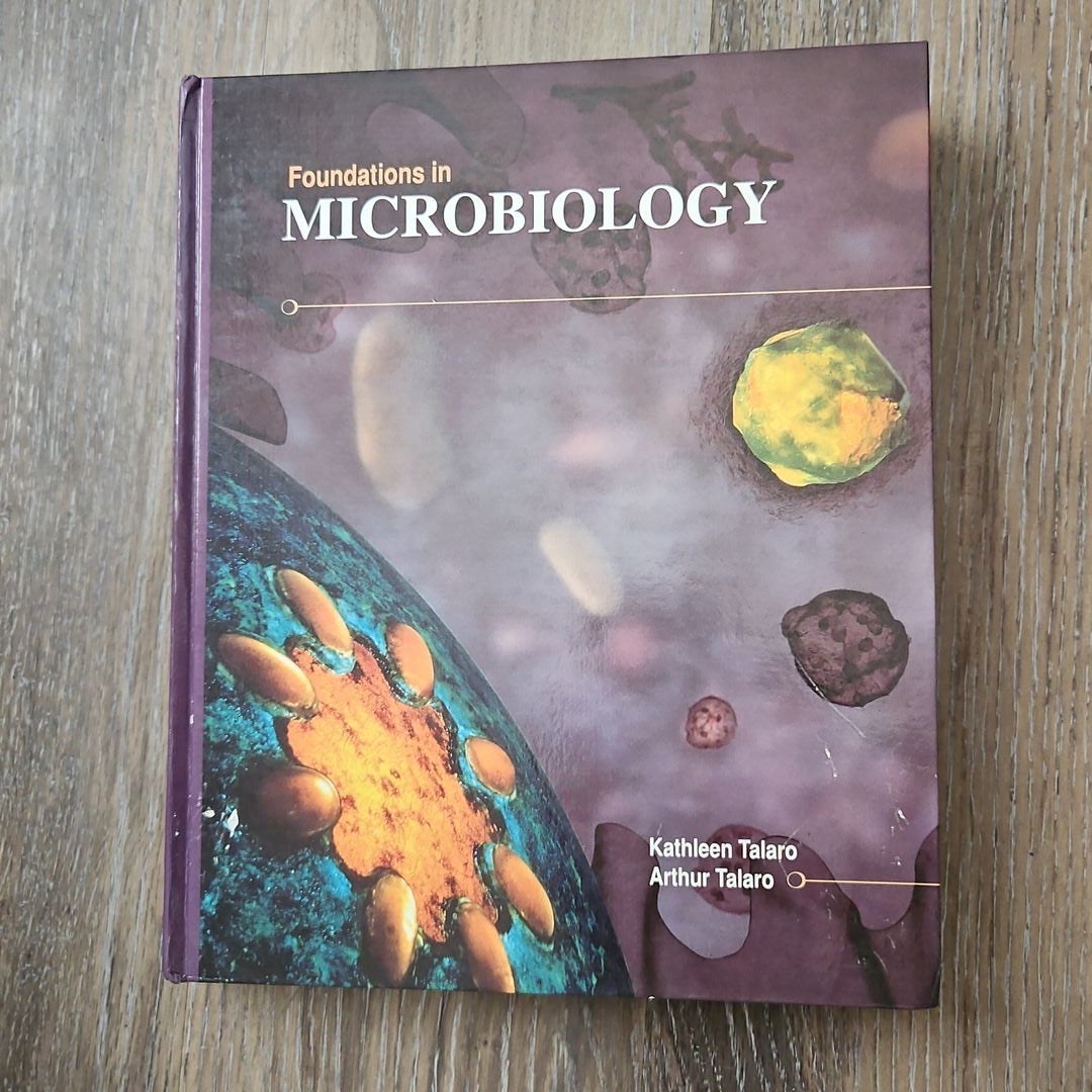 Foundations in Microbiology by Arthur Talaro, Kathleen Park Talaro