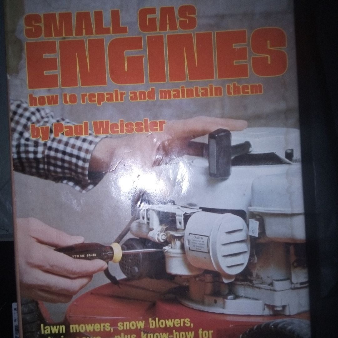 Small Gas Engines by Paul Weissler