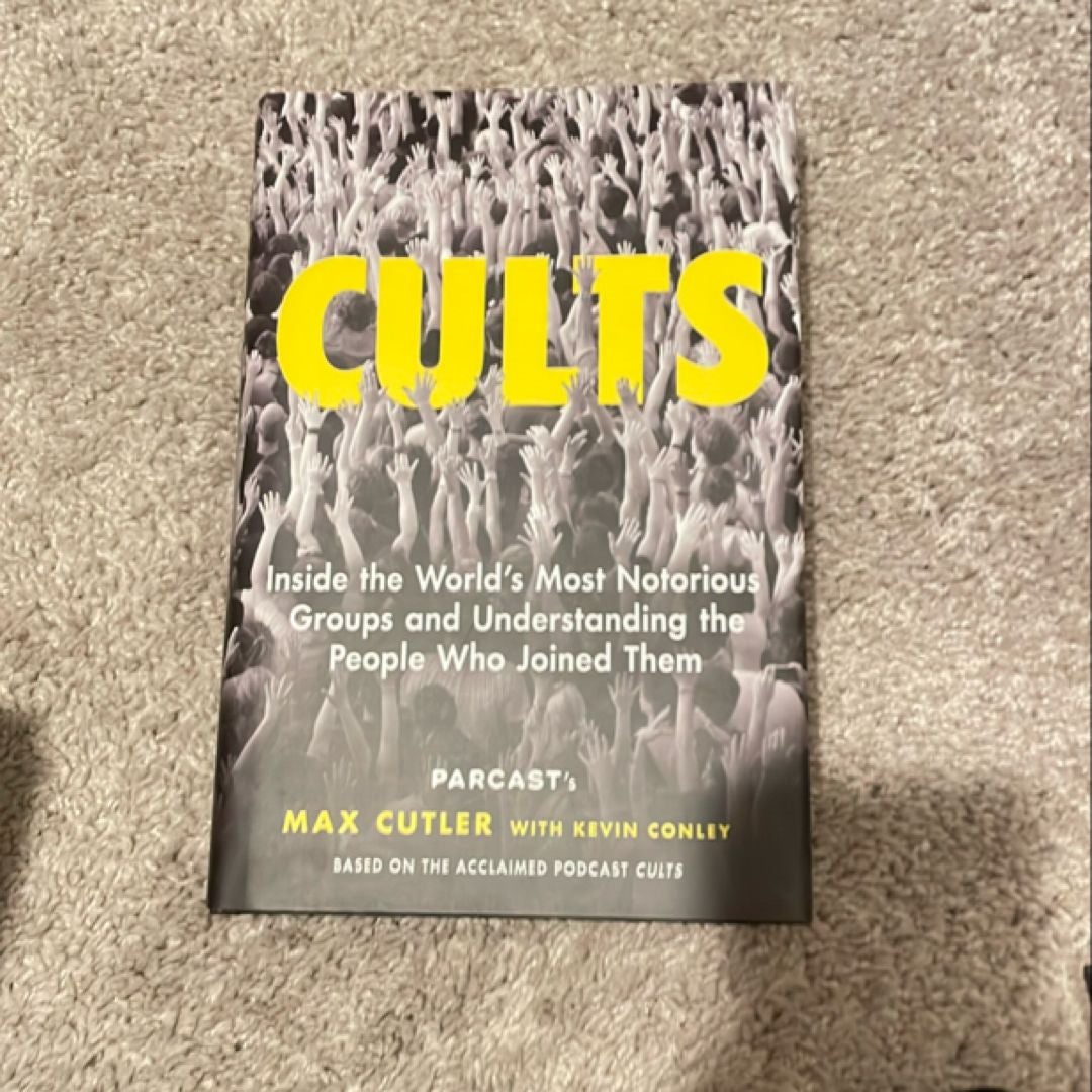 Cults by Max Cutler, Kevin Conley