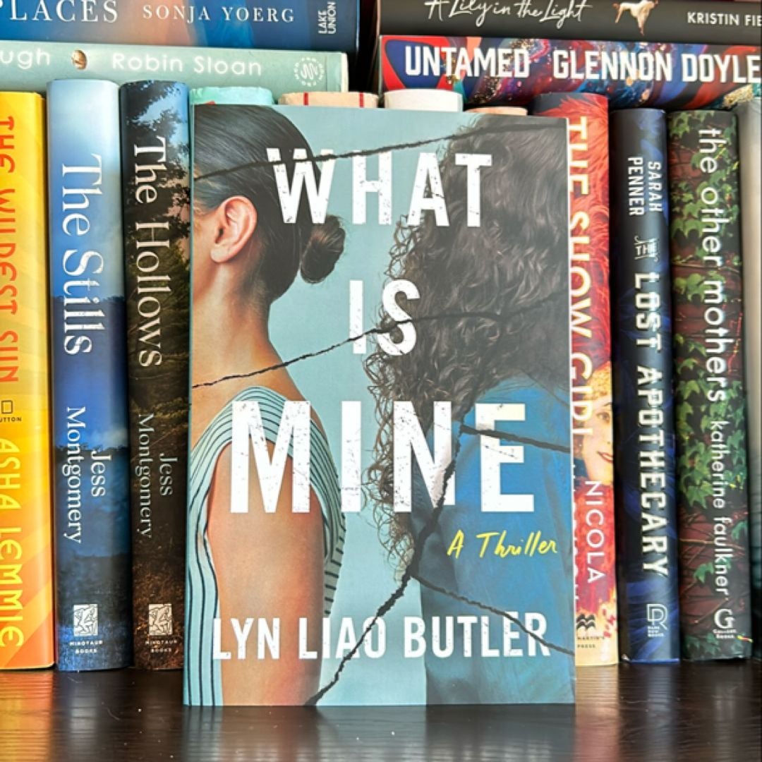 What Is Mine by Lyn Liao Butler