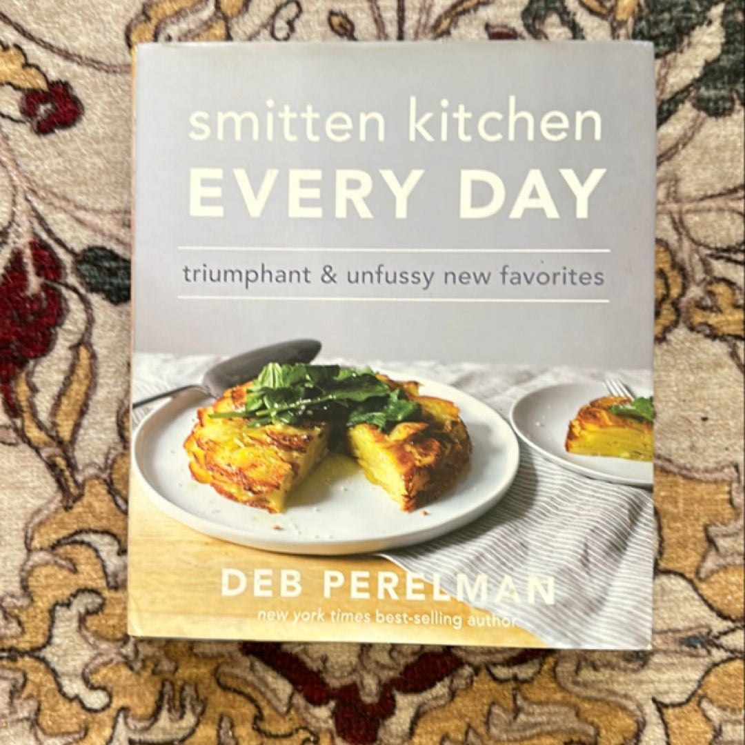 Smitten Kitchen Every Day by Deb Perelman