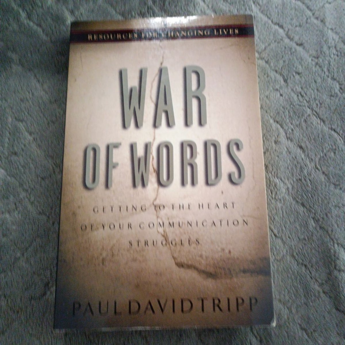 War of Words by Paul David Tripp