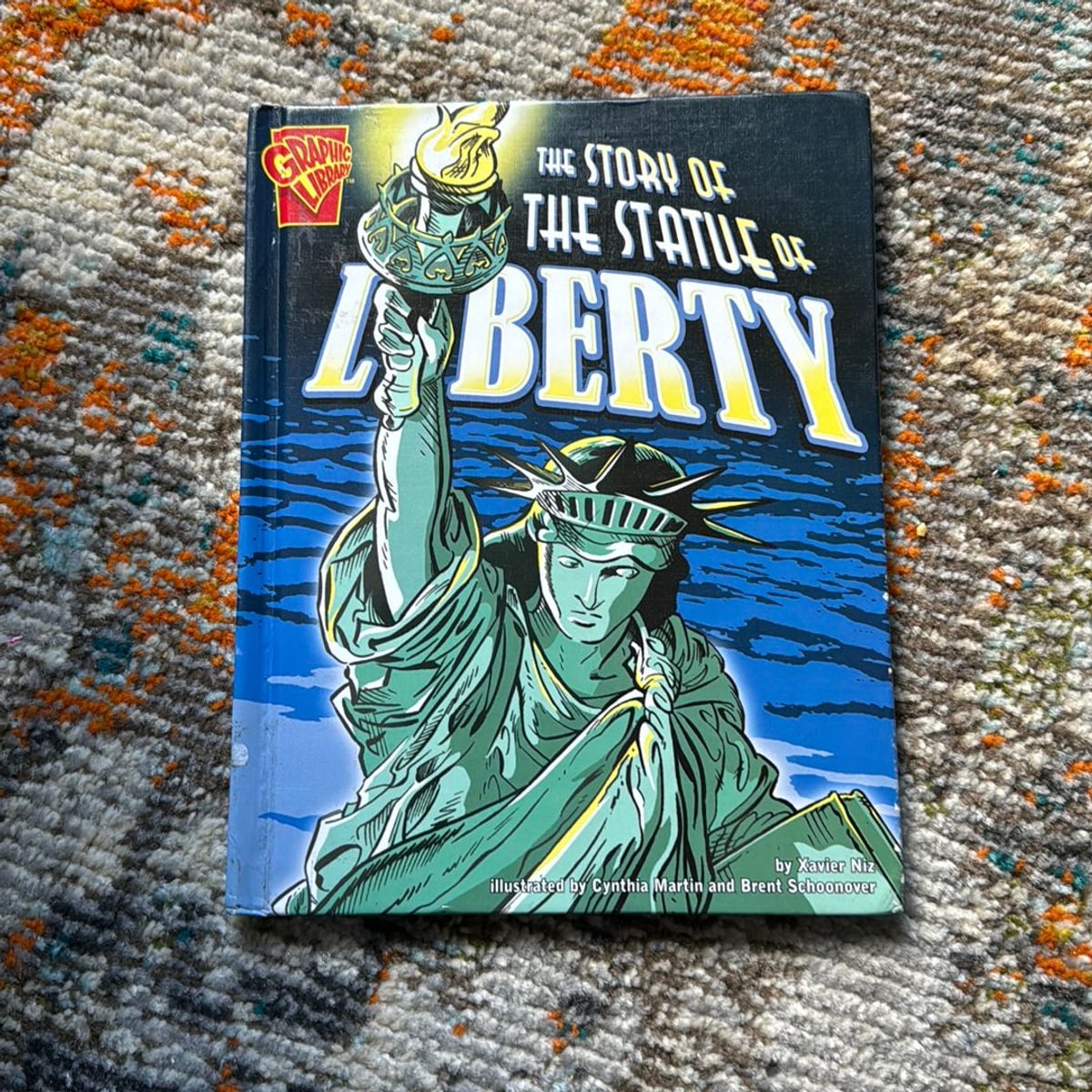The Story of the Statue of Liberty by Xavier Niz, Xavier W. Niz